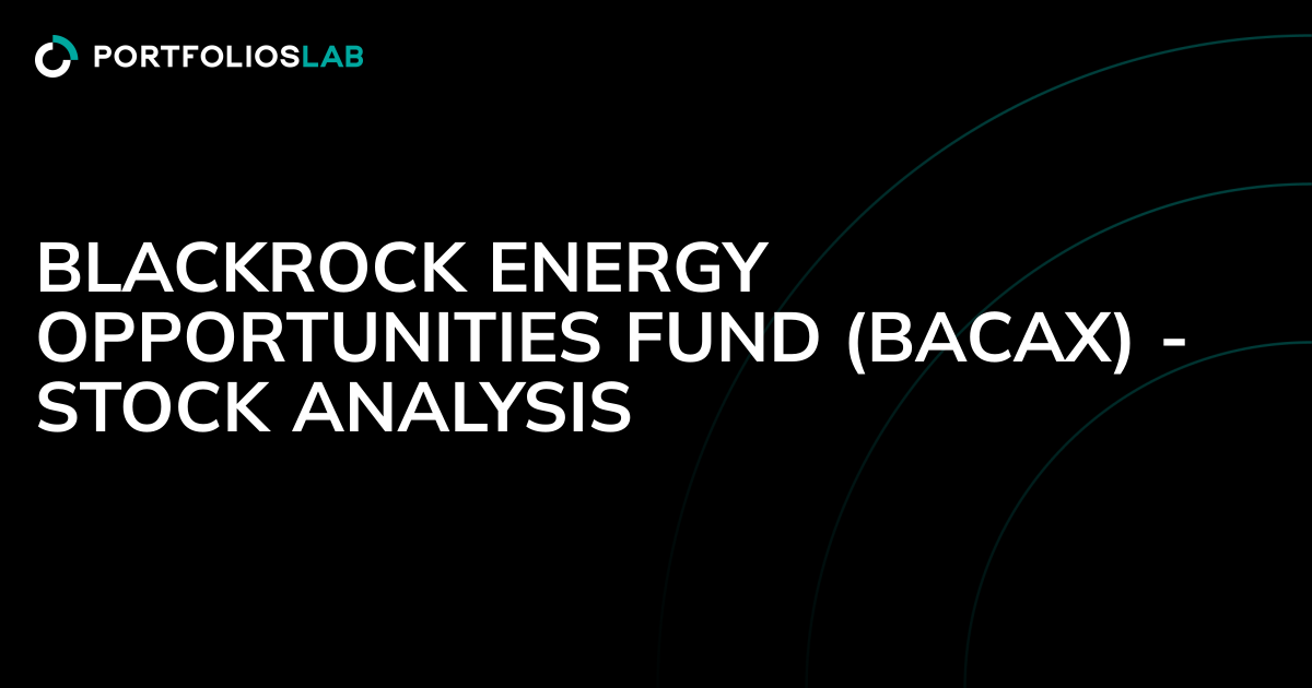 BlackRock Energy Opportunities Fund (BACAX) - Stock Analysis ...